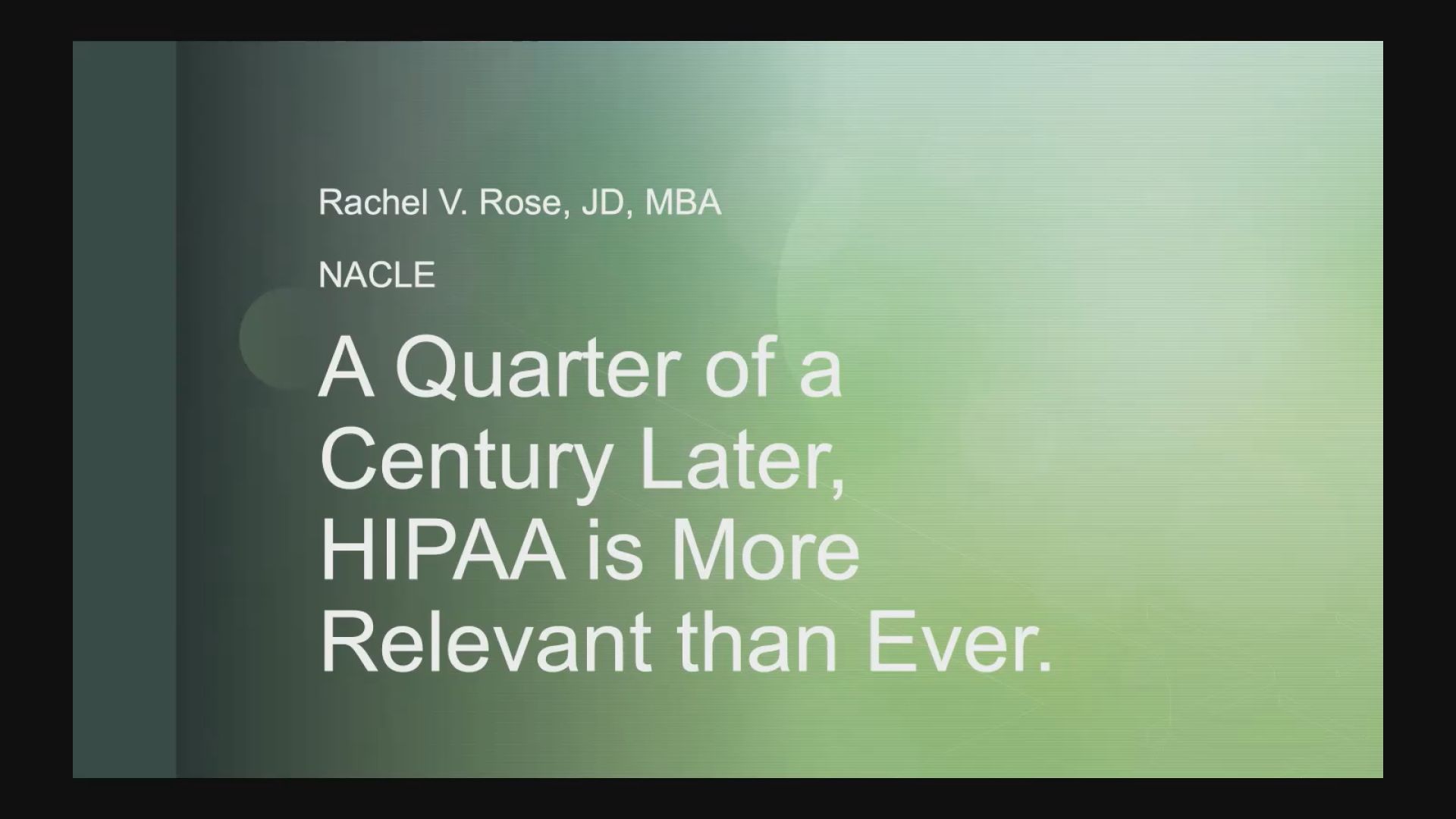 NACLE | A Quarter of a Century Later, HIPAA is More Relevant than Ever